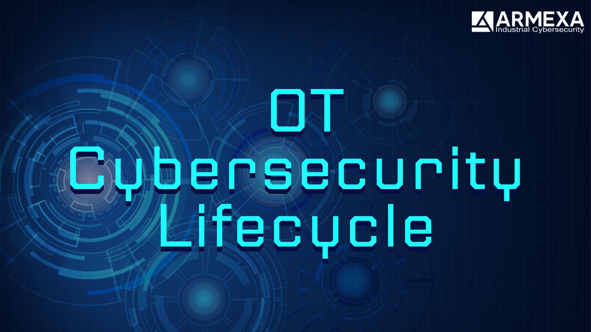 Advanced OT Cybersecurity Solutions | Armexa